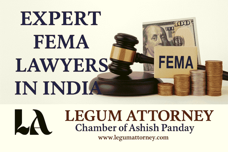 Best FEMA Lawyer in India 2025 - Legum Attorney